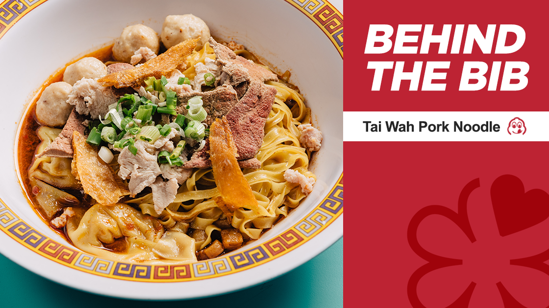Behind The Bib: Tai Wah Pork Noodle